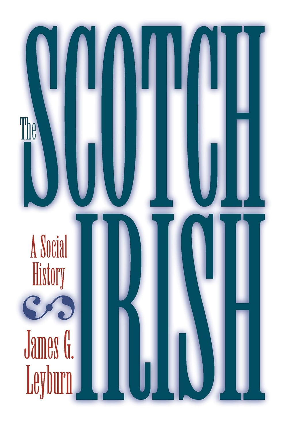 The Scotch-Irish: A Social History - Melungeon Roots