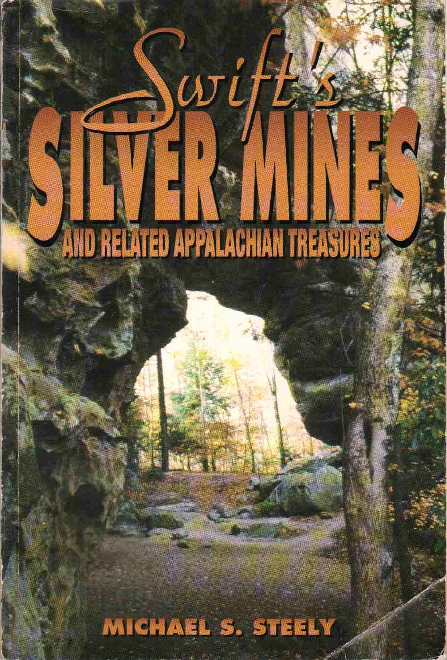 Swift's Silver Mines and Related Appalachian Treasures - Melungeon Roots