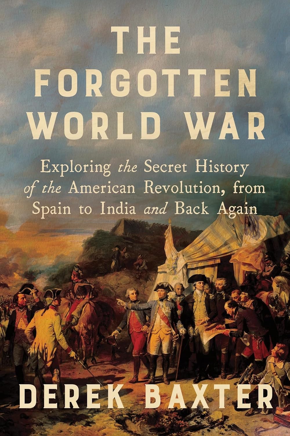 The Forgotten World War: Exploring the Secret History of the American ...